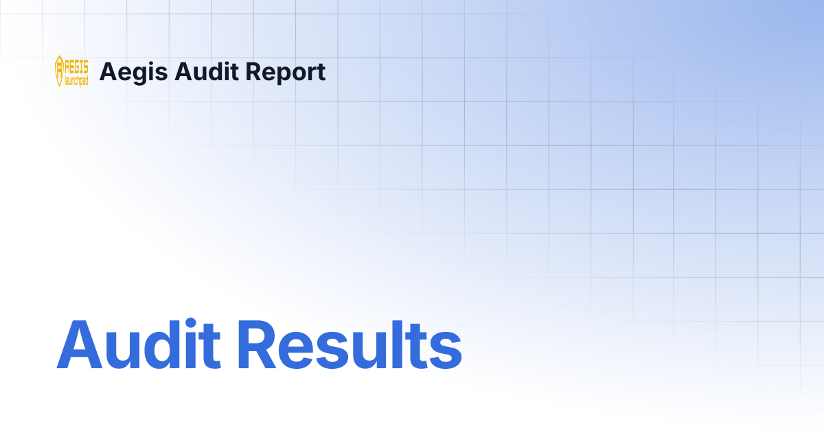 Audit Results | Aegis Audit Report